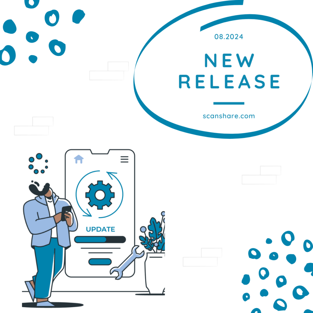 August Release – Scanshare Applications